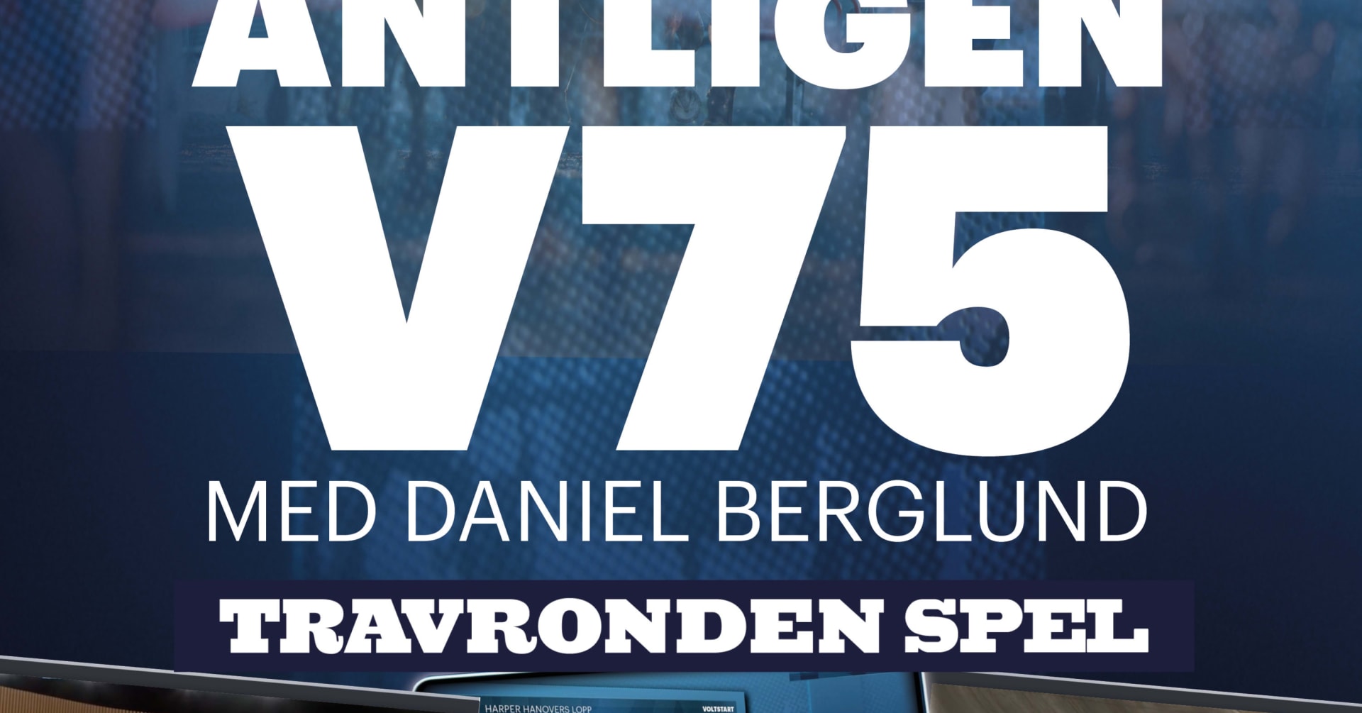 Äntligen V75 – med Daniel Berglund Örebro 23/8 · Senaste nyheterna om trav · Travronden