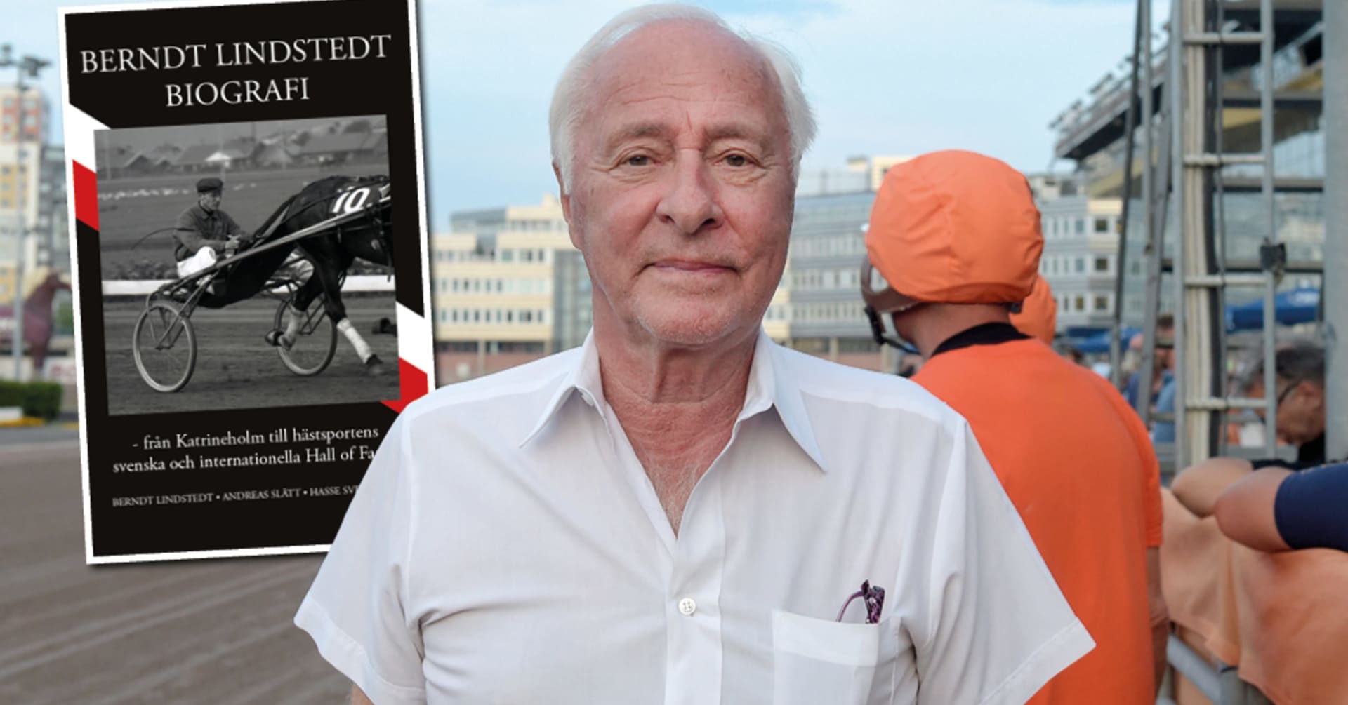 Här är boken om Berndt Lindstedts karriär · Senaste nyheterna om trav ...